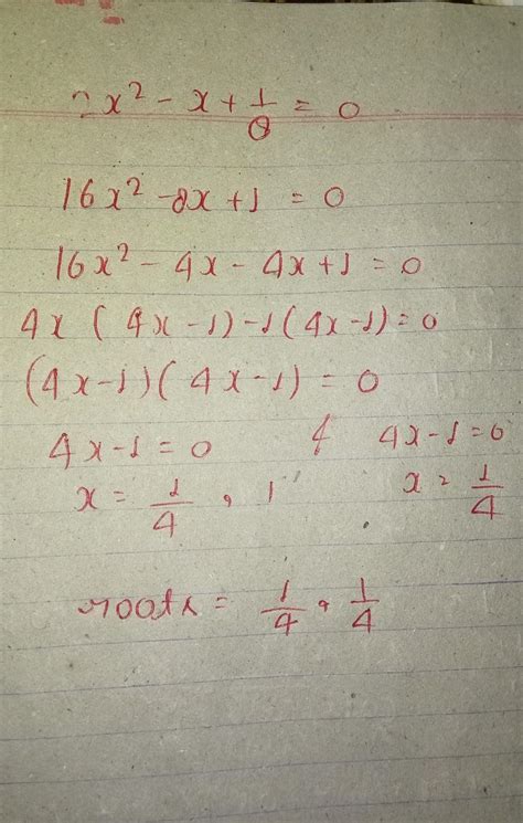 Find The Root Of The Following Quadratic Equation 2x2 X 1 8 0 By