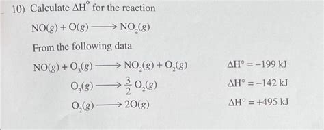 Solved Calculate ΔH for the reaction NO g O g NO g Chegg