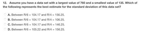 Solved 12 Assume You Have A Data Set With A Largest Value