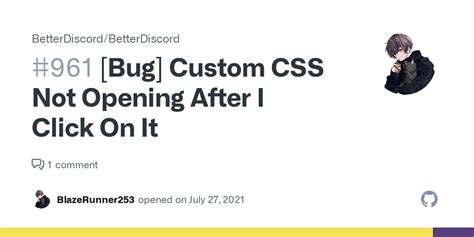 Bug Custom Css Not Opening After I Click On It · Issue 961 · Betterdiscordbetterdiscord · Github