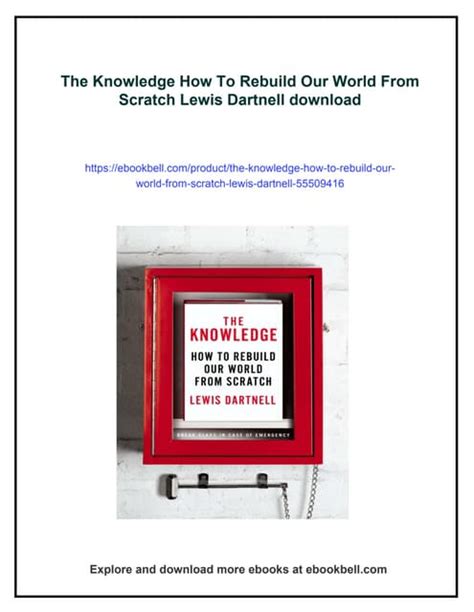 The Knowledge How To Rebuild Our World From Scratch Lewis Dartnell Pdf
