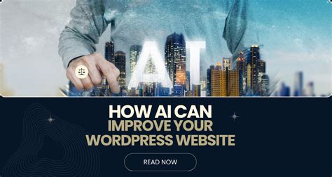 Enhance Your Wordpress Website With Ai Boost User Experience And Efficiency Webshark Web Services