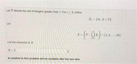 Solved Let P Denote The Set Of Integers Greater Than 1 For