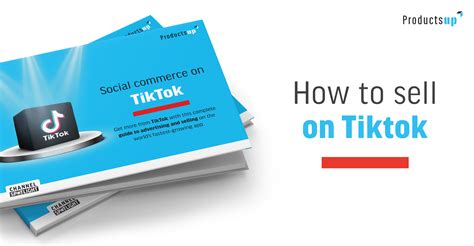 How To Sell On TikTok Productsup