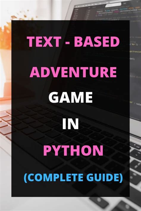 Text Based Adventure Game In Python Step By Step Guide