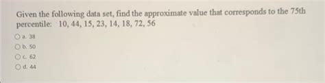 Solved Given The Following Data Set Find The Approximate