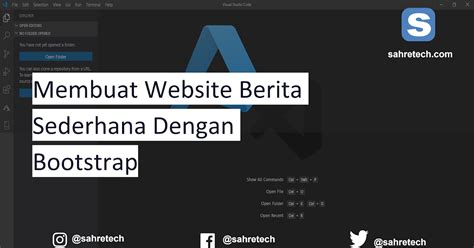Membuat Website Berita Sederhana Dengan Bootstrap Sahretech