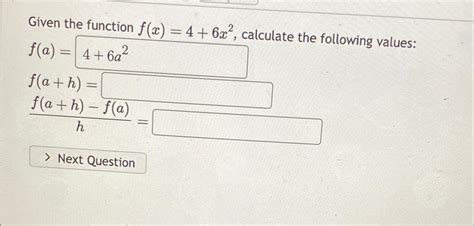 solved given the function f x 4 6x2 ﻿calculate the