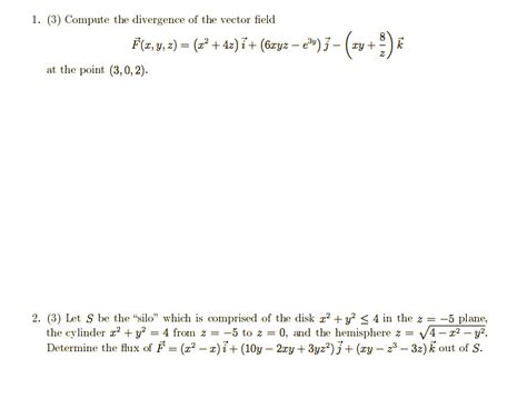 Solved 1 Compute The Divergence Of The Vector Field Chegg Com