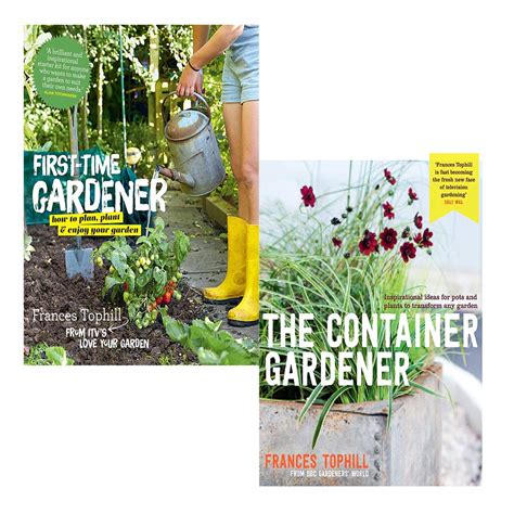 First Time Gardener And The Container Gardener Collection 2 Books By