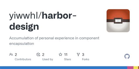 Github Yiwwhl Harbor Design Accumulation Of Personal Experience In