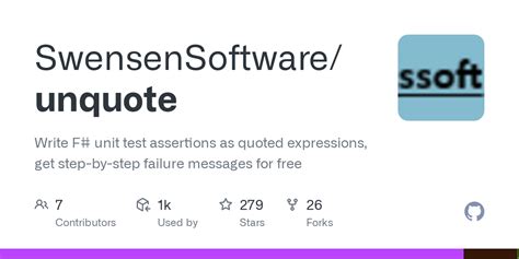 Github Swensensoftwareunquote Write F Unit Test Assertions As Quoted Expressions Get Step