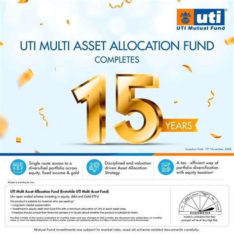 Celebrating 15 Years Of Uti Multi Asset Allocation Uti Mutual Fund
