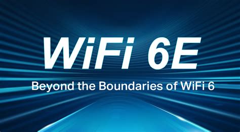 Wi Fi 6E Will Usher Wi Fi Into A New Era TP Link Malaysia