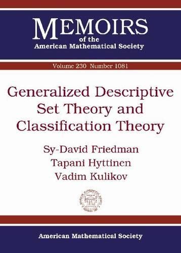 Книга Generalized Descriptive Set Theory And Classification Theory Сай Дэвид Фридман купить