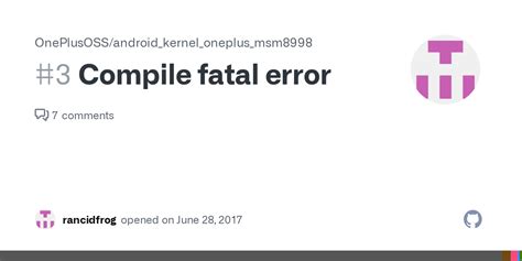 Compile Fatal Error Issue OnePlusOSS Android Kernel Oneplus Msm GitHub