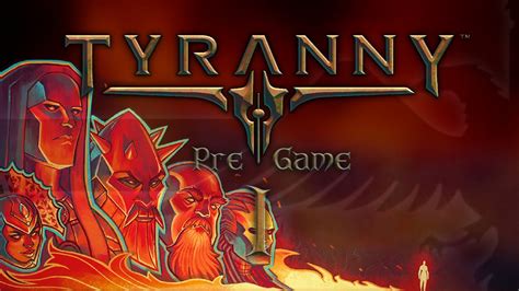 Tyranny Gameplay Pre Game I Character Creation Lets Play Youtube