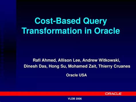 Ppt Cost Based Query Transformation In Oracle Powerpoint Presentation Id696456