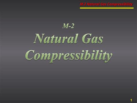 N Gas Compressibility For Gas Calculations Ppt