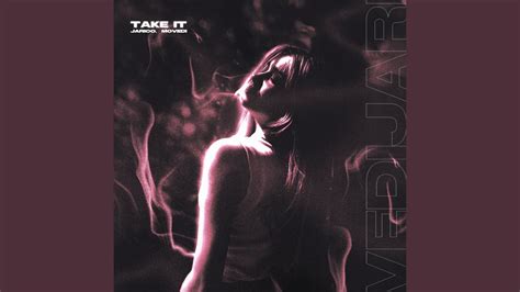 Take It - YouTube