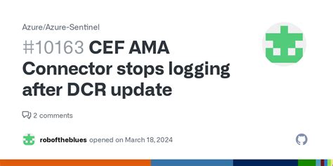 Cef Ama Connector Stops Logging After Dcr Update · Issue 10163 · Azureazure Sentinel · Github