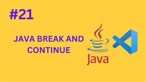 Java Break And Continue Explained Loop Control Made Easy 2025 Youtube