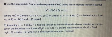 Solved 1 Use The Appropriate Fourier Series Expansion Of