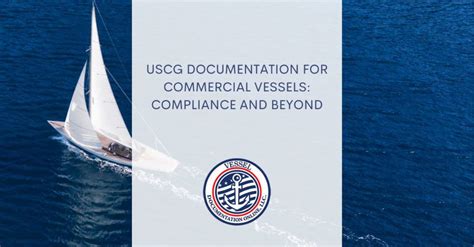 Uscg Documentation For Commercial Vessels Compliance And Beyond