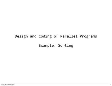 Design And Coding Of Parallel Programs Example Sorting