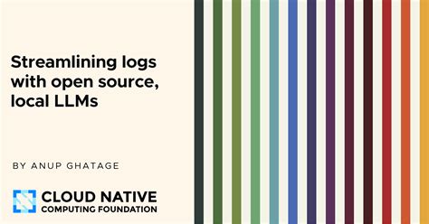 Streamlining Logs With Open Source Local LLMs CNCF