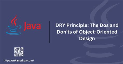 Dry Principle The Dos And Donts Of Object Oriented Design