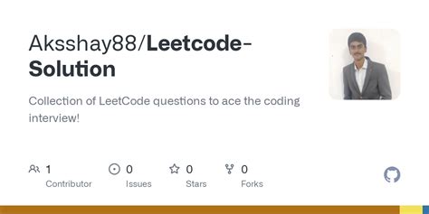 Github Aksshay88leetcode Solution Collection Of Leetcode Questions