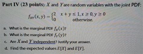 solved part iv 23 points x and yare random variables with