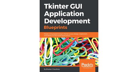 tkinter gui application development blueprints [book]