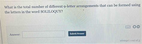 Solved What Is The Total Number Of Different 9 Letter Arrangements That Can Be Formed Using