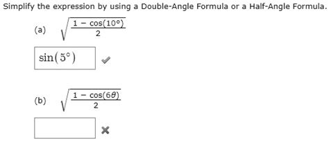 solved simplify the expression by using double angle formula or half