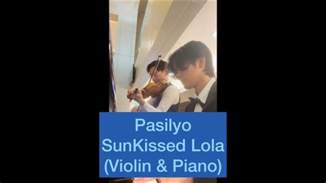 Pasilyo Sunkissed Lola Violin And Piano Youtube