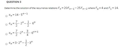 answered question 3 determine the solution of the recurrence relations