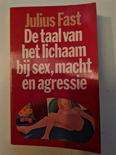 De Taal Van Het Lichaam Bij Sex Macht En Agressie Fast