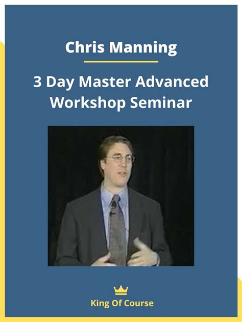 chris manning 3 day master advanced workshop seminar loadcourse