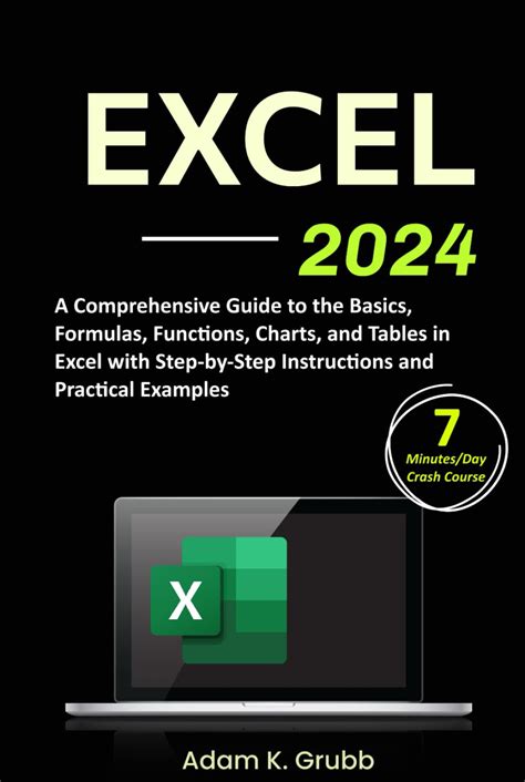 Excel A Comprehensive Guide To The Basics Formulas Functions Charts And Tables In Excel