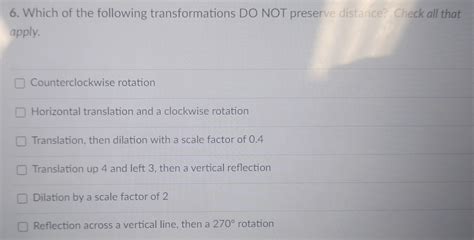 solved 6 which of the following transformations do not preserve