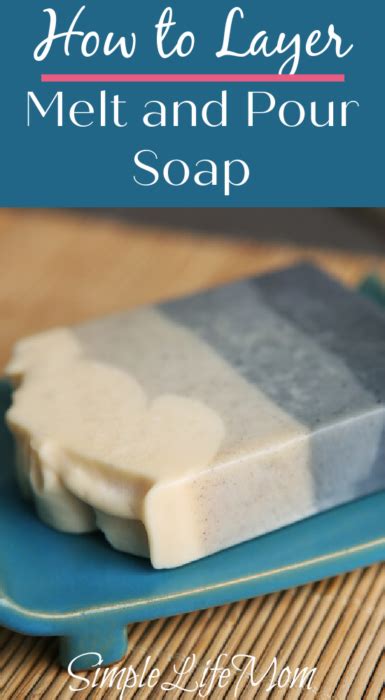 How To Layer Melt And Pour Soap Artofit