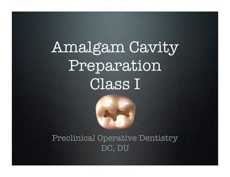 Amalgam Cavity Preparation Class I Pdf Dental Health Diseases And