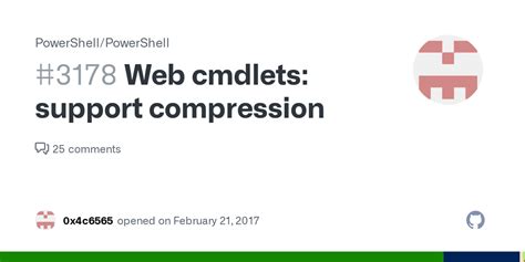 Web Cmdlets Support Compression · Issue 3178 · Powershellpowershell · Github