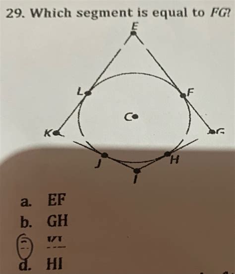 solved 29 which segment is equal to fg a ef b gh d hi [algebra]