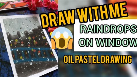 Draw With Me 🤗 Raindrops On Window Easy Oil Pastel Drawing For