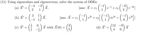 Solved 11 Using Eigenvalues And Eigenvectors Solve The
