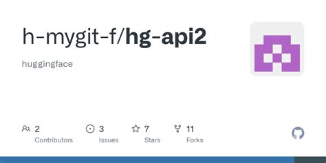 github h mygit f hg api2 huggingface