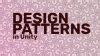 Design Patterns In Unity And When To Use Them